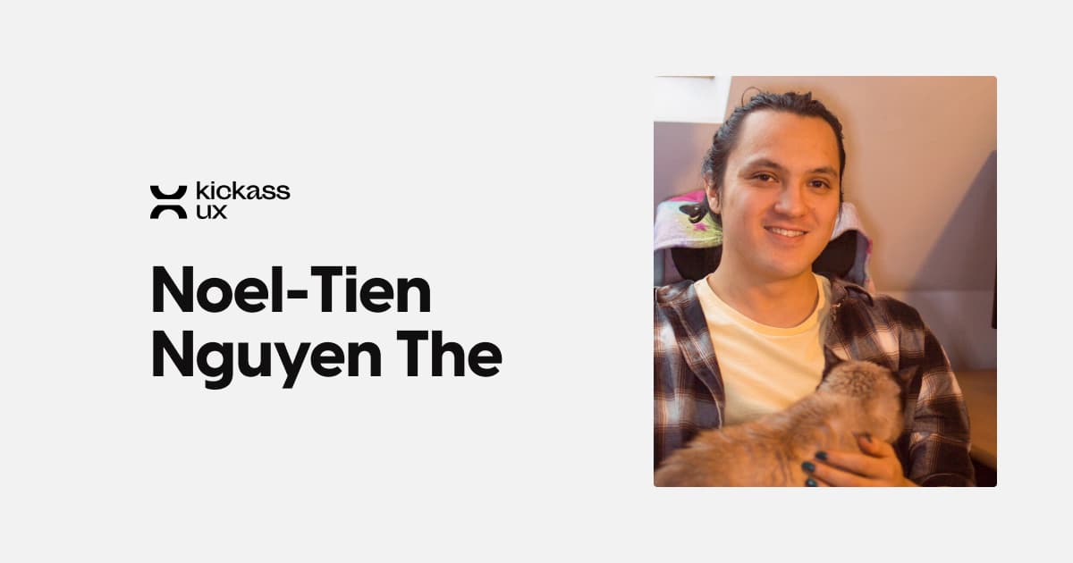 Noel-Tien Nguyen The | Kickass UX Community Portraits